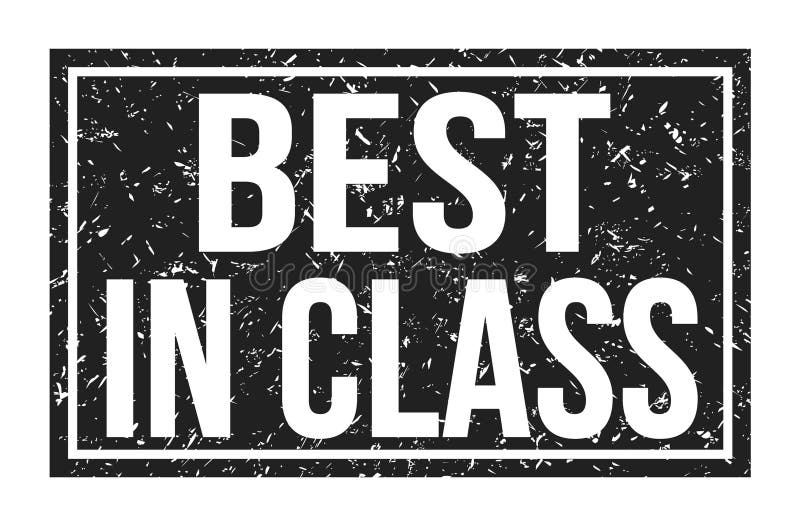 BEST in CLASS, Words on Black Rectangle Stamp Sign Stock Illustration ...