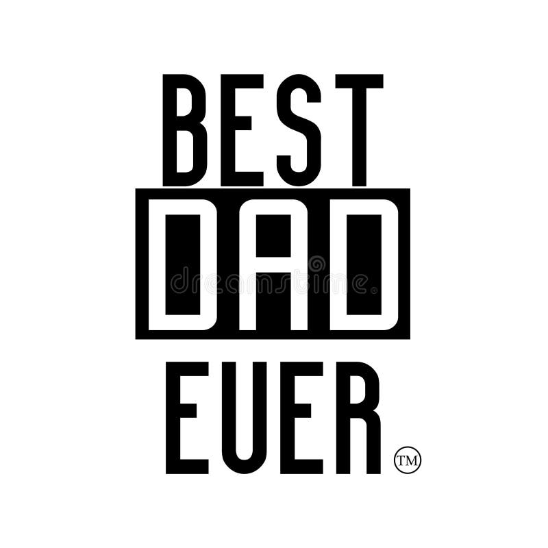 Best Dad Ever T-shirt Concept Design, Black T-shirt for Best DAD Ever ...