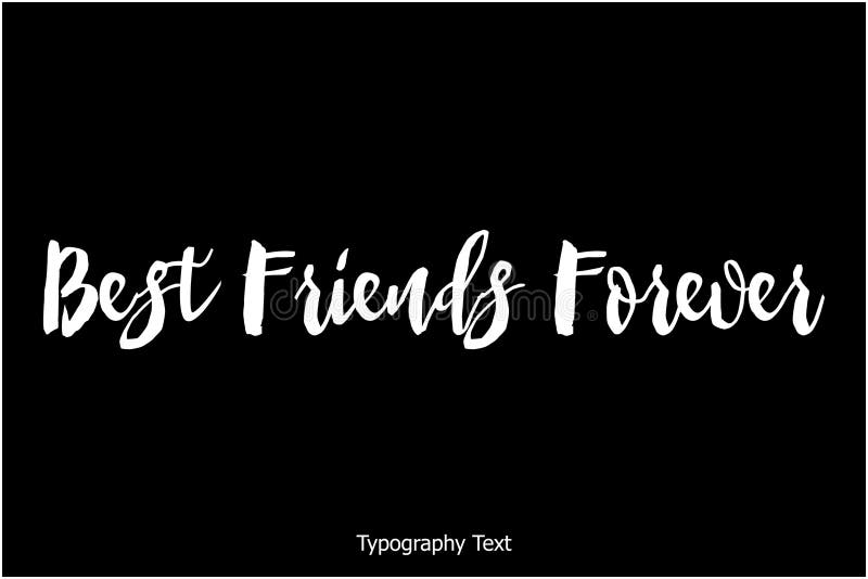 Best Friends Forever Stylish Bold Typography Text Lettering Quote ...