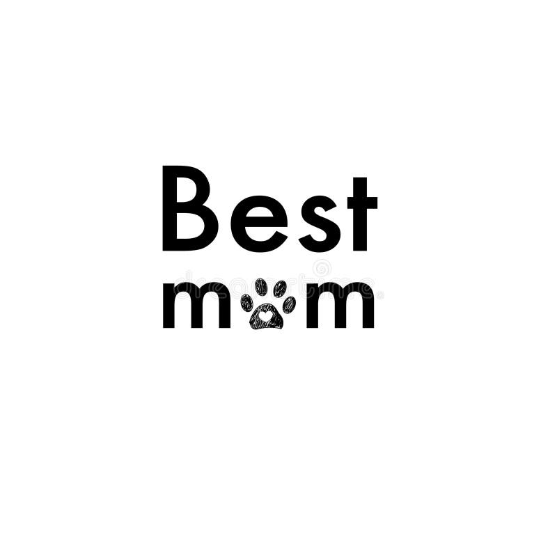 Best Mom Text with Doodle Paw Prints Stock Vector - Illustration of ...