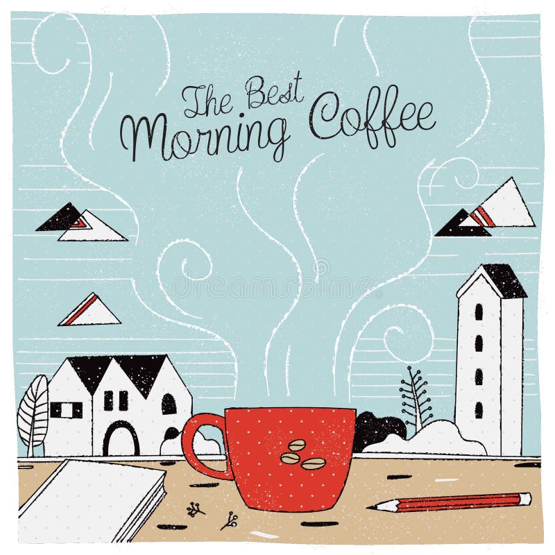 The Best Morning Coffee. Vector Illustration Decorative Design Stock ...