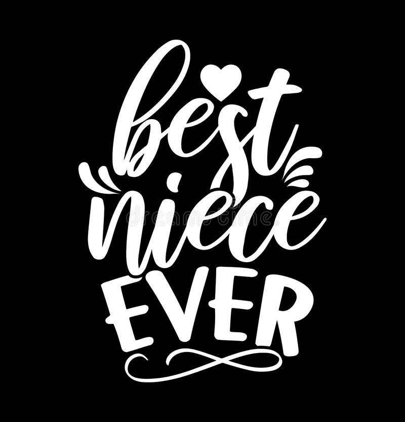 Best Niece Ever Typography Vintage Shirt Stock Vector - Illustration of ...