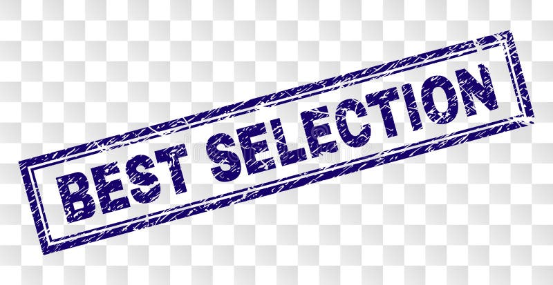 Grunge BEST SELECTION Rectangle Stamp Stock Vector - Illustration of ...