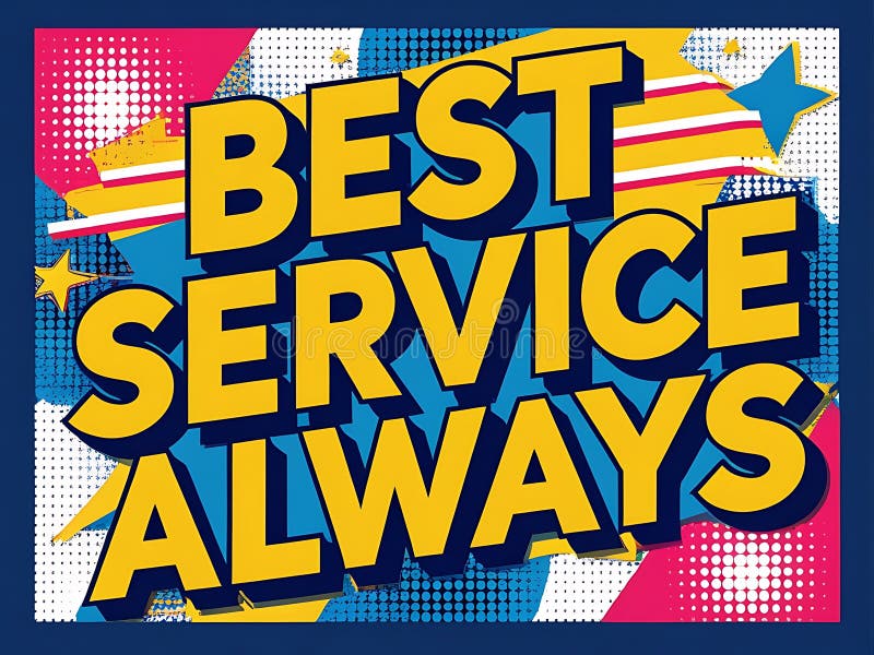 Best Service always a Bold Statement Design Stock Image - Image of text ...