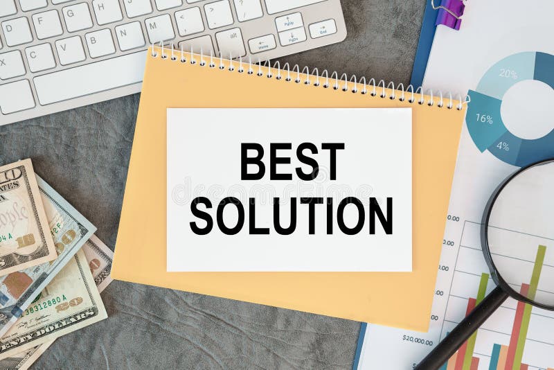 BEST SOLUTION is Written in a Document on the Office Desk, Money and ...