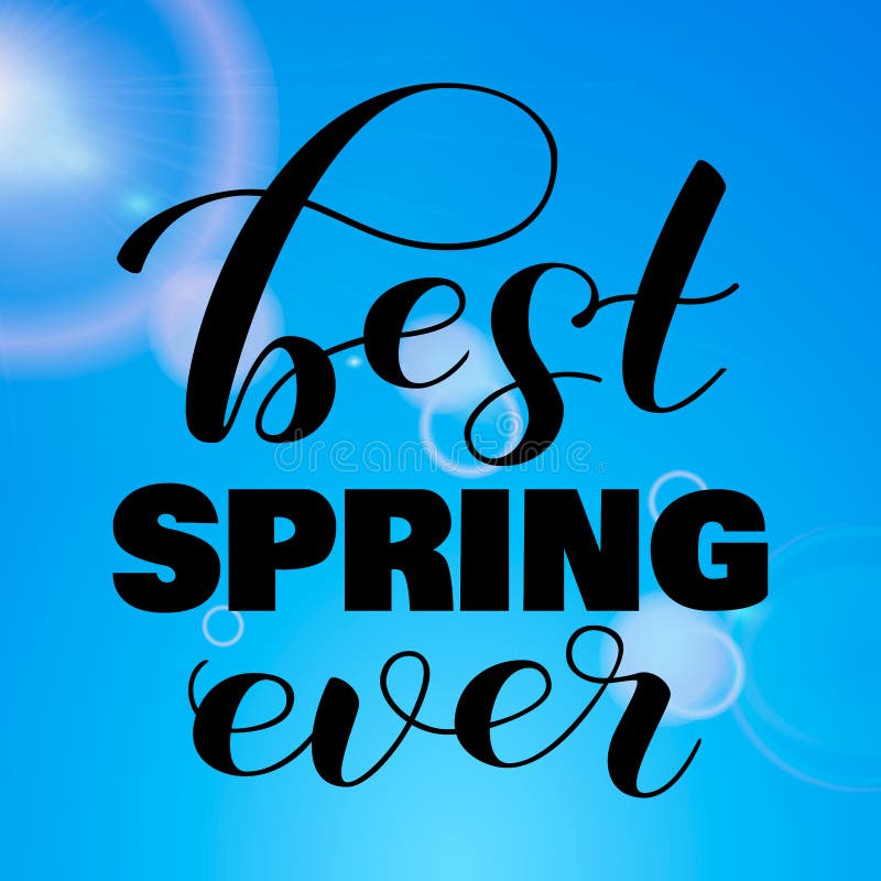 Best Spring Ever Letering with Blue Sky. Vector Illustration Stock ...