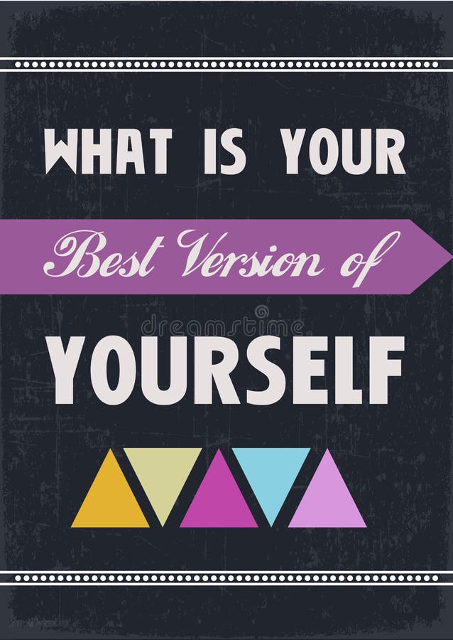 Be the Best Version of You. Motivational and Inspirational Vintage ...