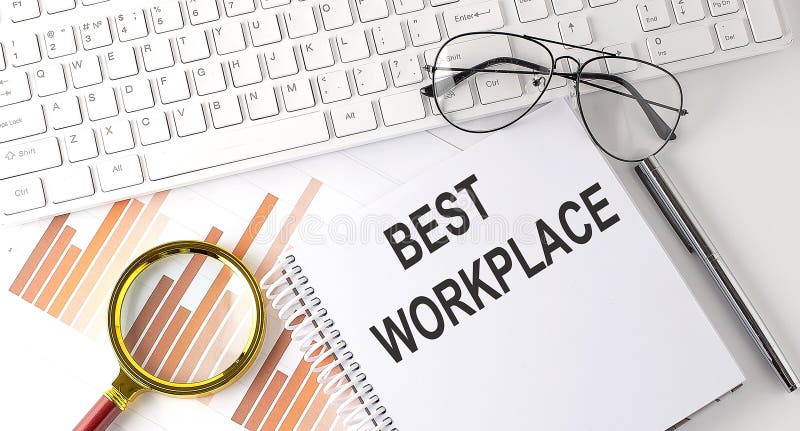 BEST WORKPLACE Text Written on a Notebook with Keyboard, Chart,and ...