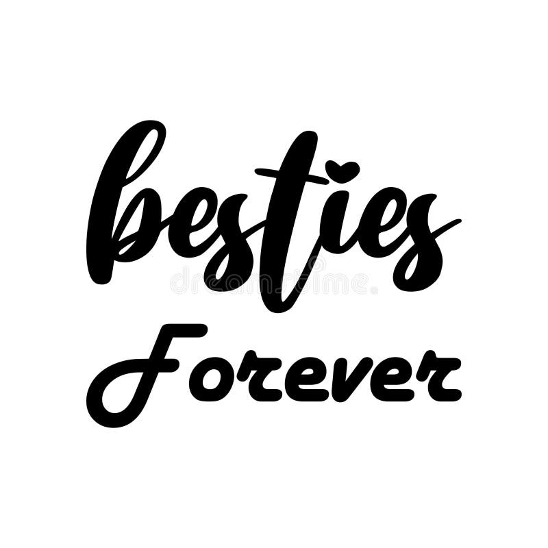 Besties. Lettering Phrase Isolated on White Background Stock Vector ...