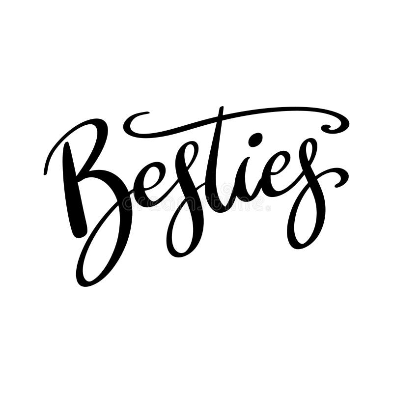 Besties. Lettering Phrase Isolated on White Background Stock Vector ...