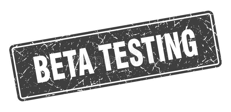 Beta Testing Sign. Beta Testing Grunge Stamp Stock Vector ...