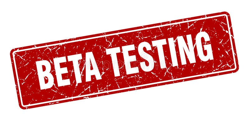 Beta Testing Sign. Beta Testing Grunge Stamp Stock Vector ...