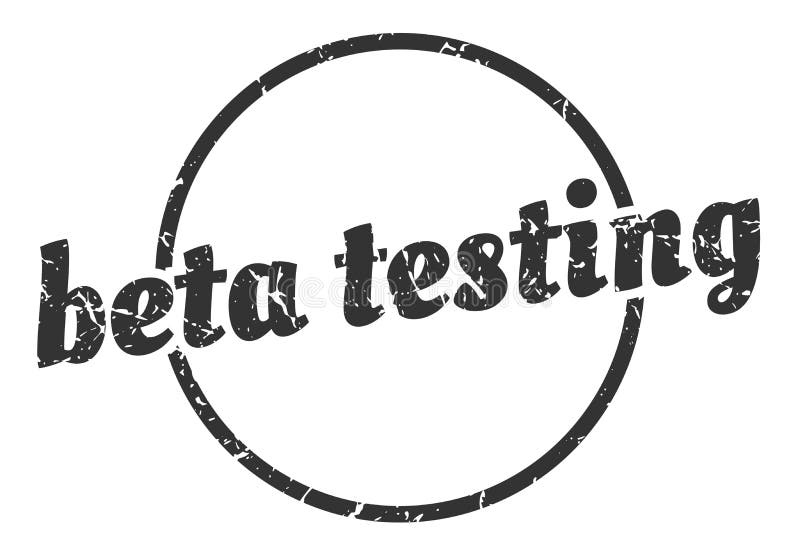 Beta Testing Sign. Beta Testing Round Vintage Stamp Stock Vector ...