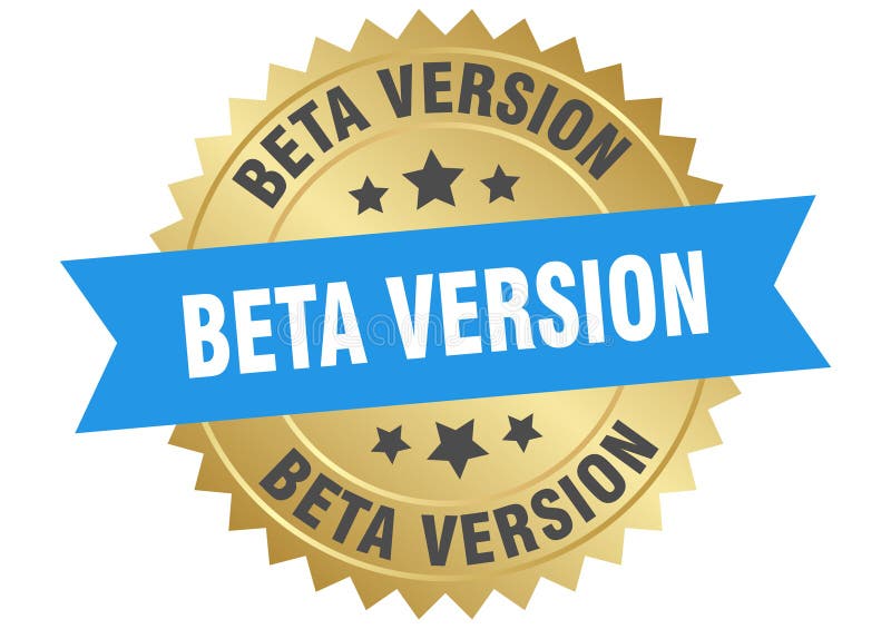 Beta Version. Beta Version Round Blue and Gold Label Isolated on ...