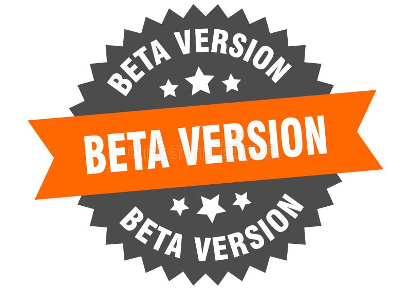 Beta Version Sign. Beta Version Circular Band Label. Beta Version ...