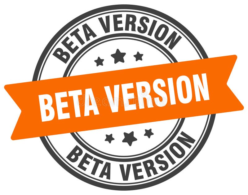 Beta Version Stamp. Beta Version Label on Transparent Background. Round ...