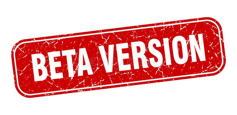 Beta Version Stamp. Beta Version Square Grungy Isolated Sign Stock ...