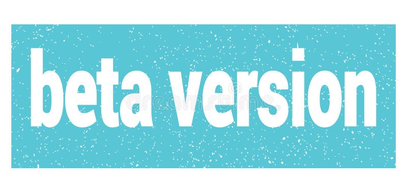 Beta Version Text Written on Blue Stamp Sign Stock Illustration ...