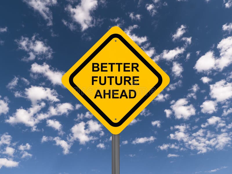 Better Future Ahead Illustrated Sign Stock Photo - Image: 52058671