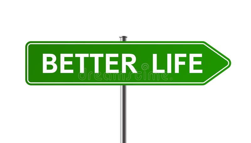 Better Life Text on Green Road Sign - Vector Stock Vector ...