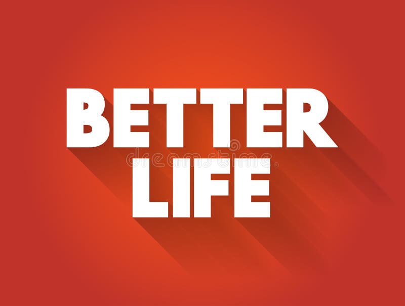 Better Life Text Quote, Concept Background Stock Illustration ...