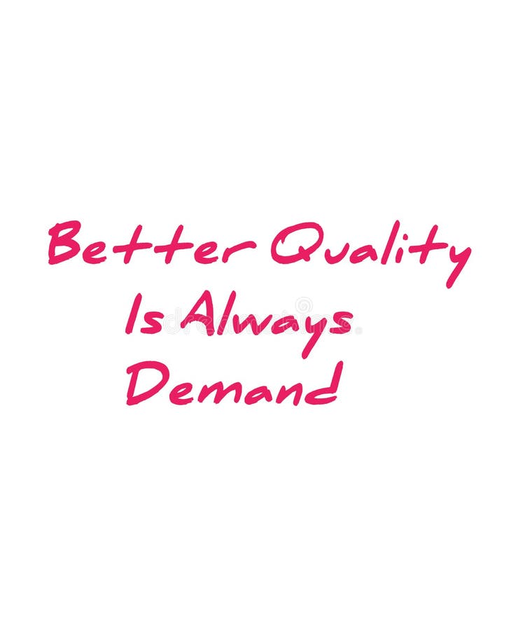Better Quality always Demand Green Letters Stock Illustration ...