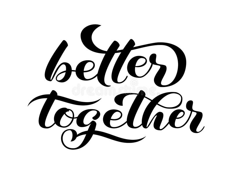 Better Together Stock Illustrations – 1,981 Better Together Stock ...