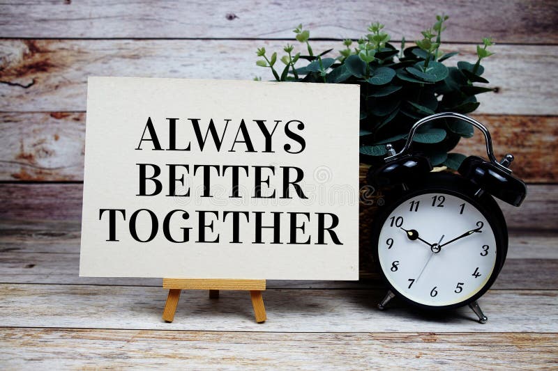 Better Together Motivational Inspirational Quotes Stock Photos - Free ...