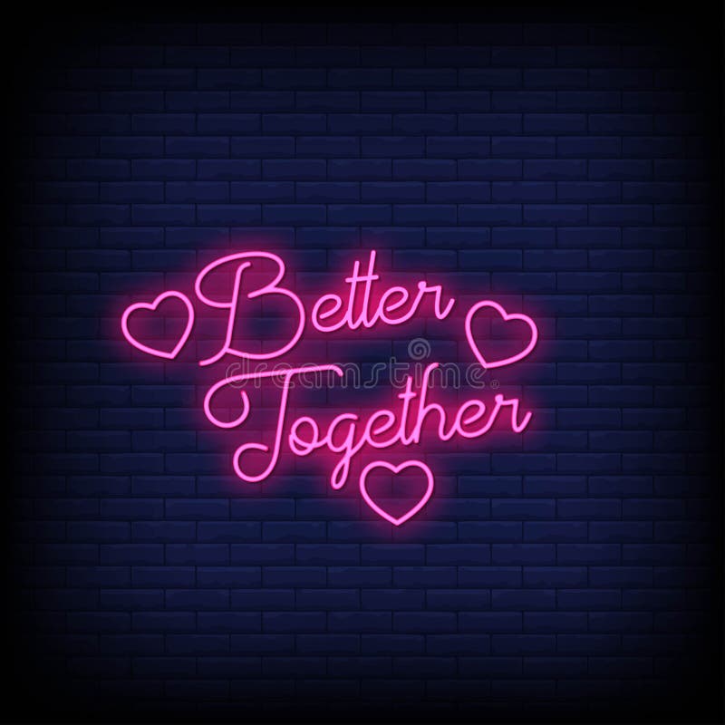 Better Together Neon Signs Style Text Vector Stock Vector ...