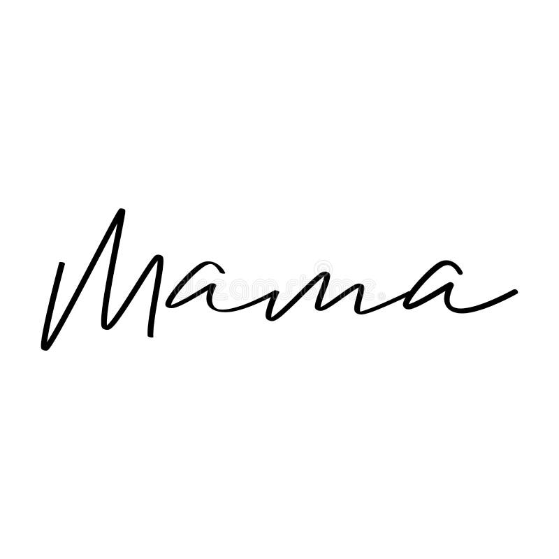 `Mama`, Text for Mothers Day Ideas, Vector Stock Vector - Illustration ...