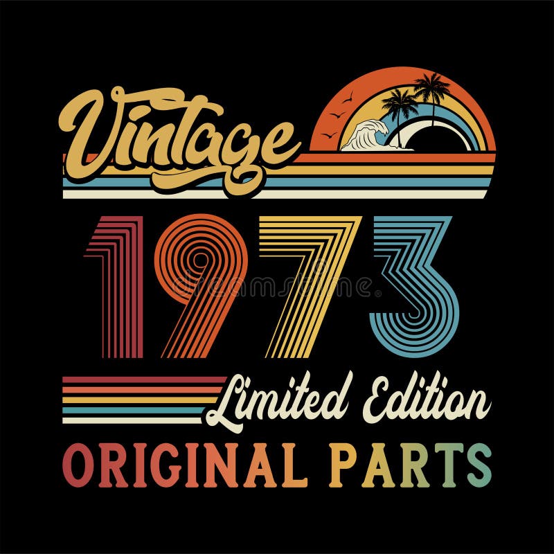 1973 Vintage Retro T Shirt Design, Vector Black Background Stock Vector ...