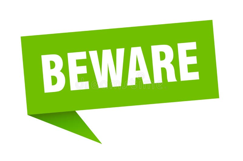 Beware Banner. Beware Speech Bubble Stock Vector - Illustration of ...
