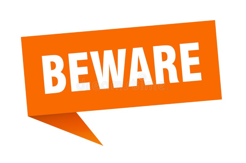 Beware Banner. Beware Speech Bubble Stock Vector - Illustration of ...