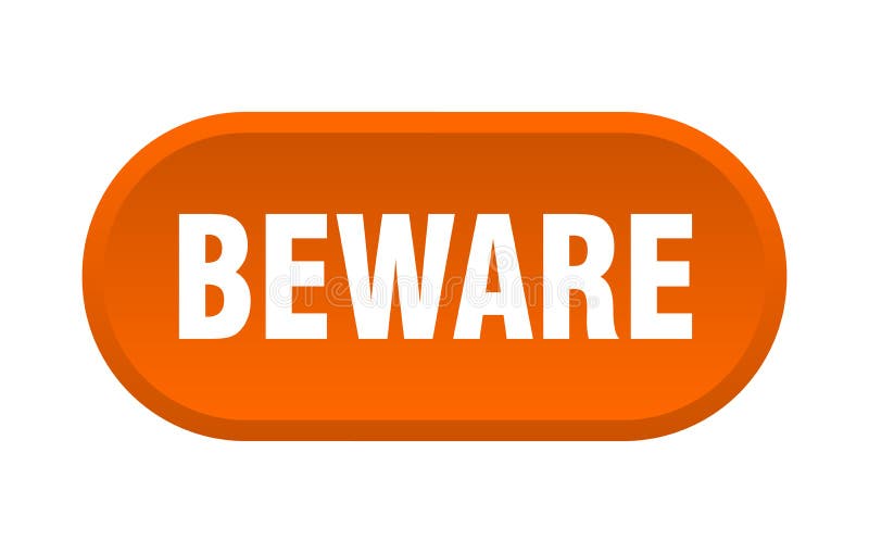 Beware Button. Sticker. Banner. Rounded Glass Sign Stock Vector ...