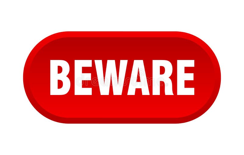 Beware Button. Sticker. Banner. Rounded Glass Sign Stock Vector ...