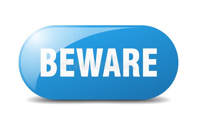 Beware Button. Sticker. Banner. Rounded Glass Sign Stock Vector ...