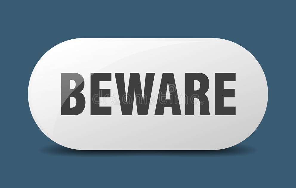 Beware Button. Sticker. Banner. Rounded Glass Sign Stock Vector ...