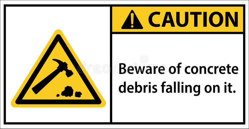 Beware of Concrete Debris Falling on it.sign Caution Stock Vector ...