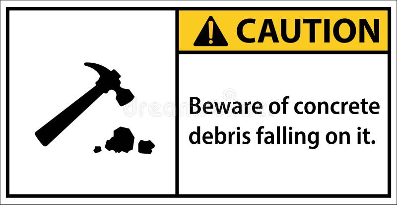 Beware of Concrete Debris Falling on it.sign Caution Stock Vector ...