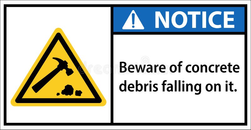 Beware of Concrete Debris Falling on it.sign Notice Stock Vector ...