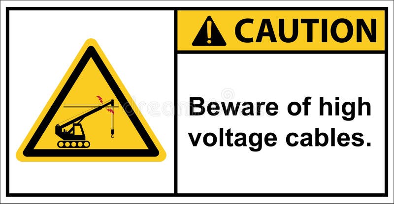 Beware of Cranes Hooking Up High Voltage Cables.sign Caution Stock ...