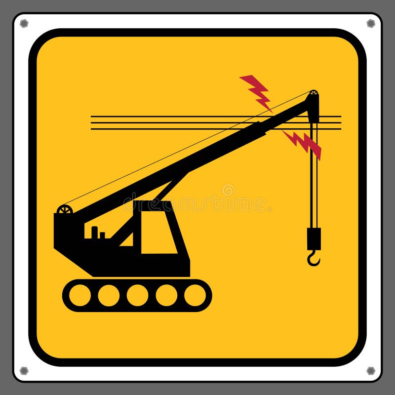 Beware of Cranes Hooking Up High Voltage Cables.sign Caution Stock Vector - Illustration of ...