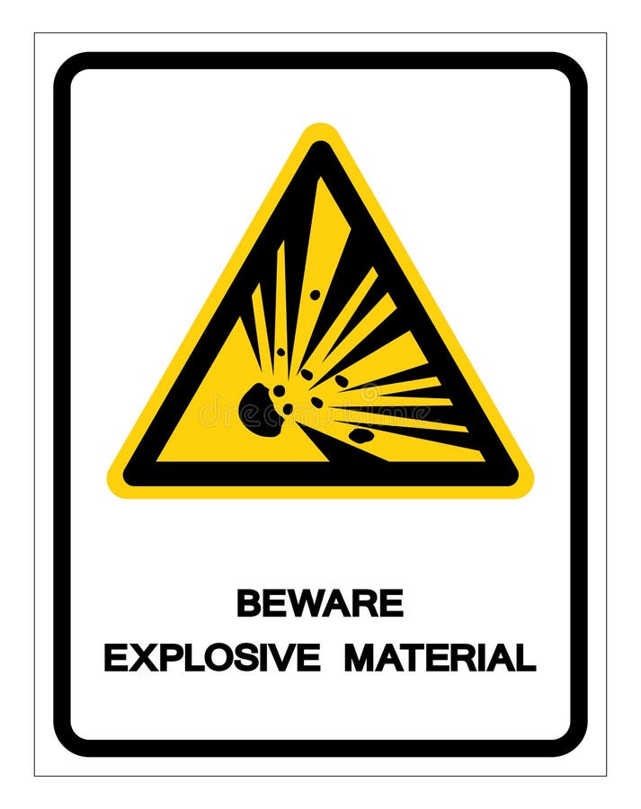 Beware Explosive Material Symbol, Vector Illustration, Isolate White on ...