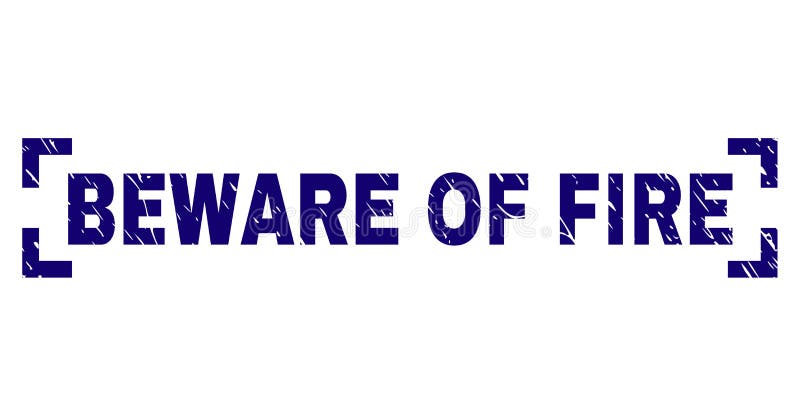 Grunge Textured BEWARE of FIRE Stamp Seal Inside Corners Stock Vector ...