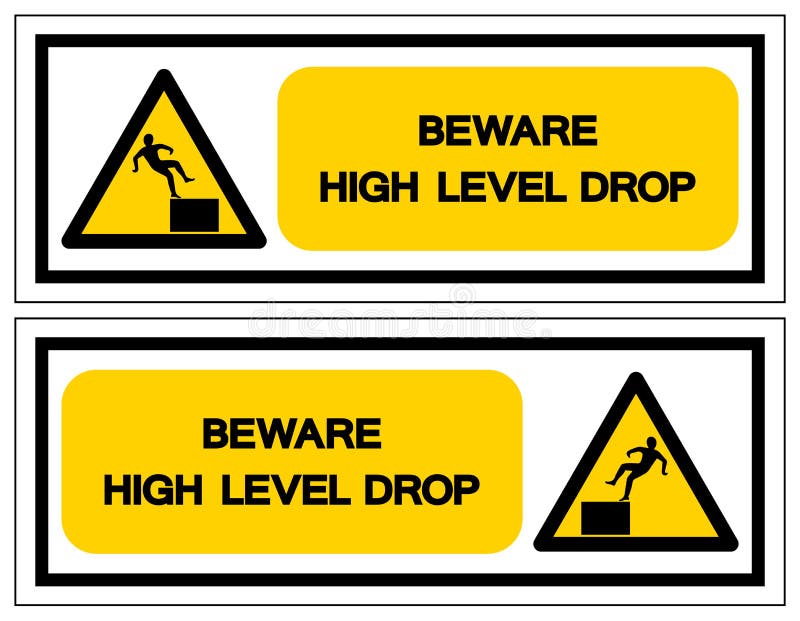 Beware High Level Drop Symbol Sign Isolate on White Background,Vector ...