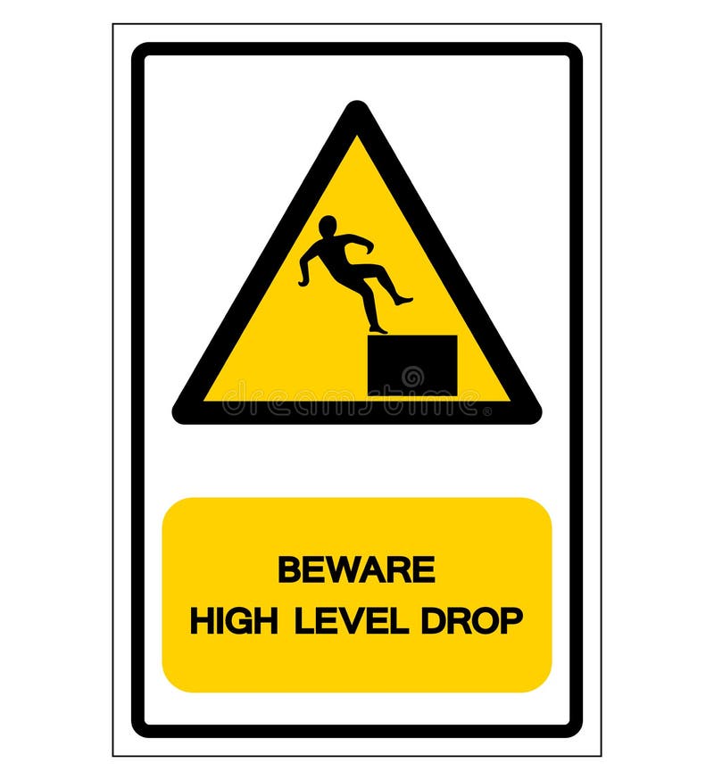 Beware High Level Drop Symbol Sign Isolate on White Background,Vector ...