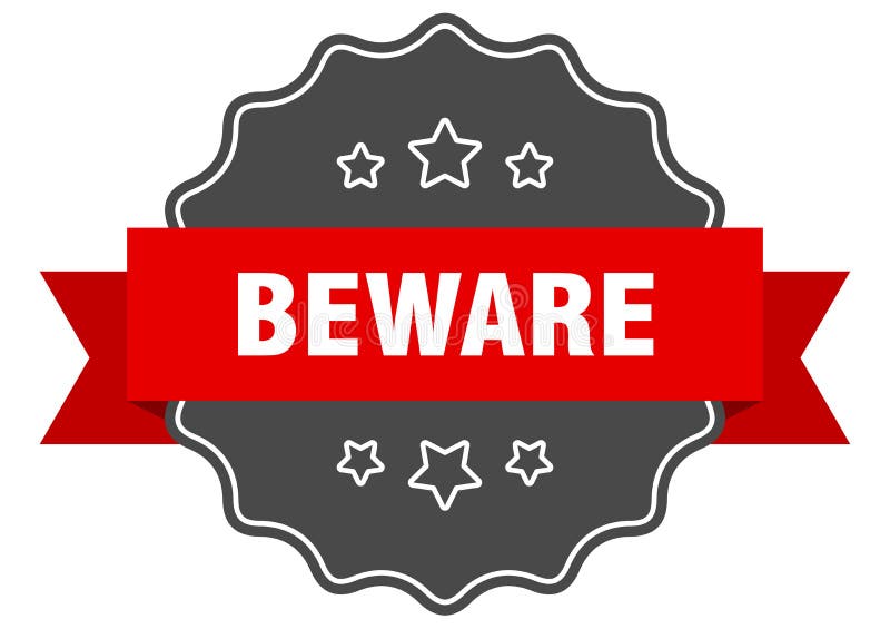 Beware Label. Beware Isolated Seal. Sticker. Sign Stock Vector ...