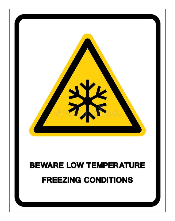 Beware Low Temperature Freezing Conditions Symbol, Vector Illustration ...