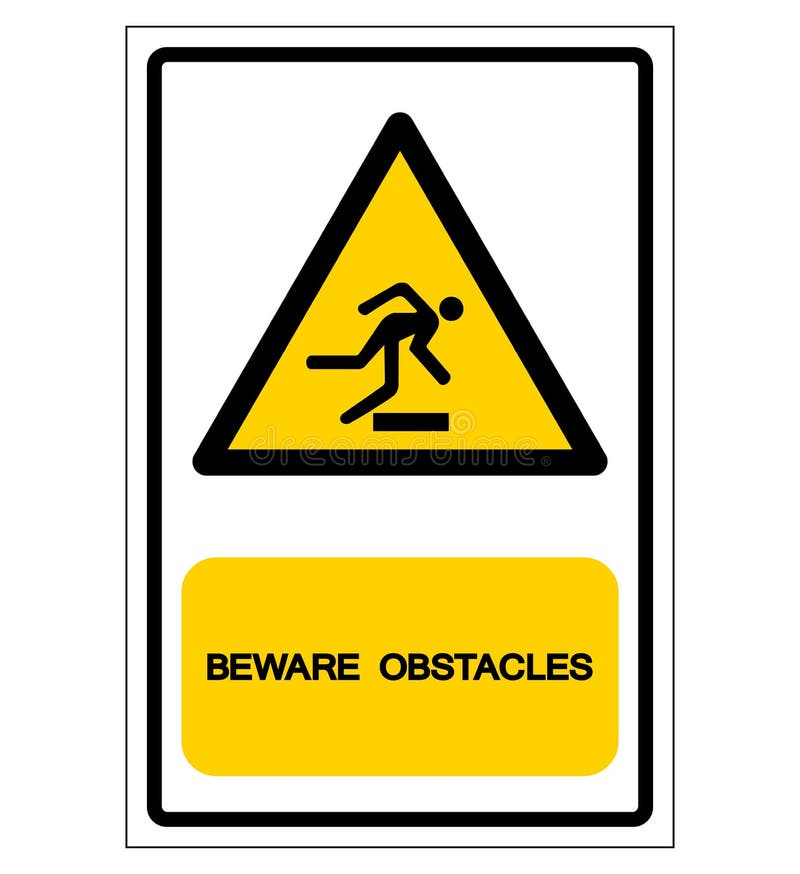 Beware Obstacles Symbol Sign, Vector Illustration, Isolate on White ...