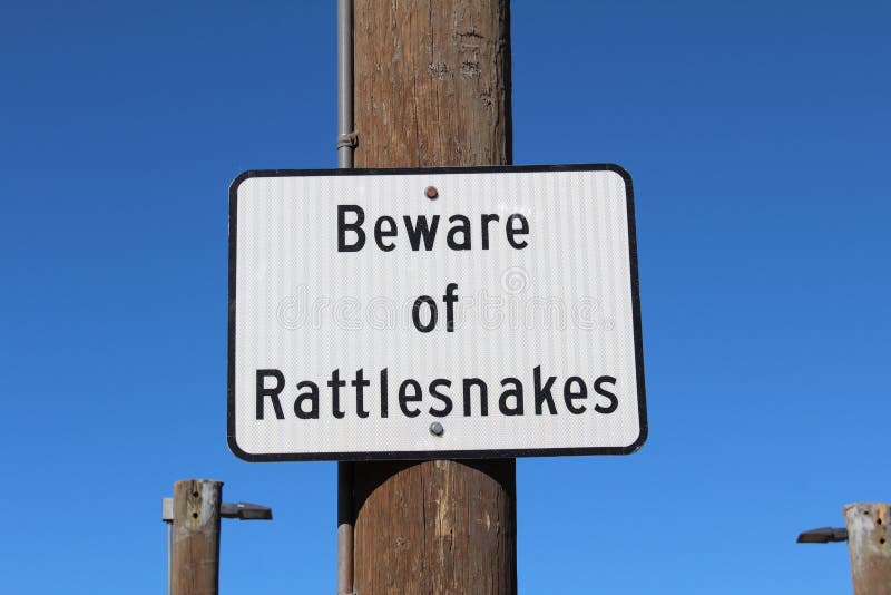 Beware of Rattlesnakes stock image. Image of beware, post - 62322039